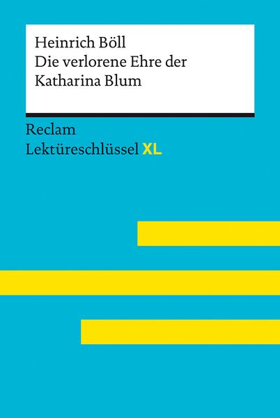 Die verlorene Ehre der Katharina Blum von Heinrich Böll ...