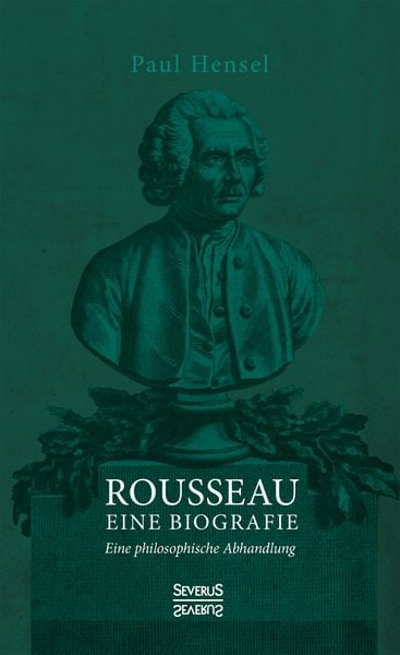 "Rousseau. Eine Biografie" online kaufen