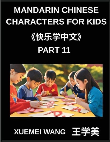 Mandarin Chinese Characters for Kids (Part 11)- Mandarin Made Easy Fun ...