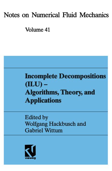 "Incomplete Decomposition (ILU) — Algorithms, Theory, and Applications" online kaufen