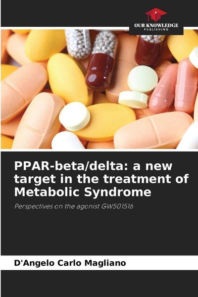 "PPAR-beta/delta: a new target in the treatment of Metabolic Syndrome ...