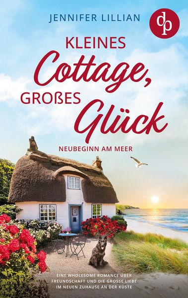 "Kleines Cottage, großes Glück | Eine Wholesome Romance über ...