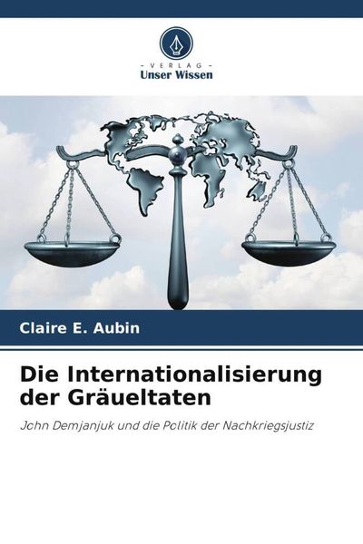 'Die Internationalisierung der Gräueltaten' von 'Claire E. Aubin ...