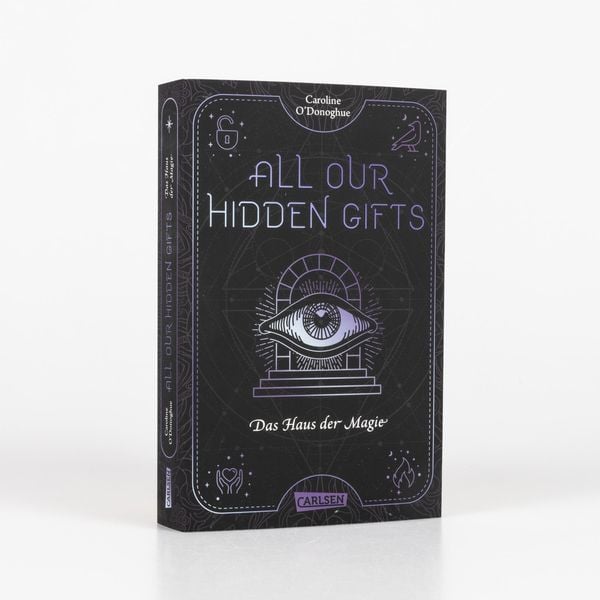 "All Our Hidden Gifts - Das Haus der Magie (All Our Hidden Gifts 3 ...