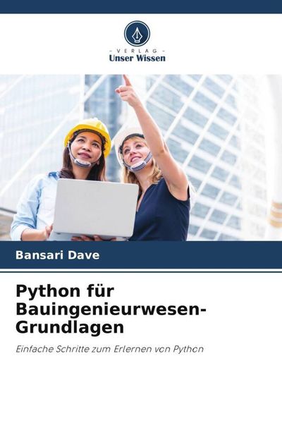 'Python für Bauingenieurwesen-Grundlagen' von 'Bansari Dave' - Buch ...