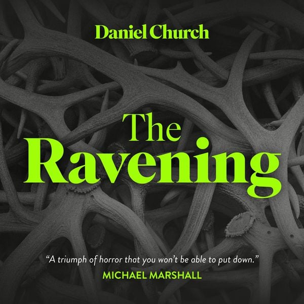 'The Ravening' von 'Daniel Church' - Hörbuch-Download