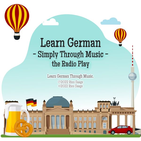 "Learn German - Simply Through Music - the Radio Play" als Hörbuch kaufen