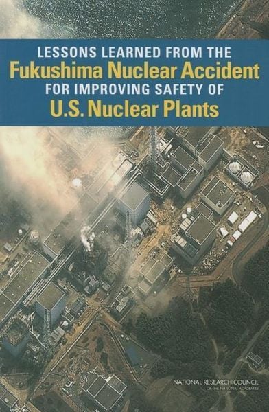 "Lessons Learned from the Fukushima Nuclear Accident for Improving ...