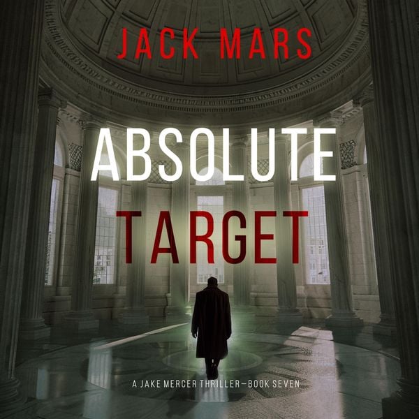 "Absolute Target (A Jake Mercer Political Thriller—Book 7)" als Hörbuch ...