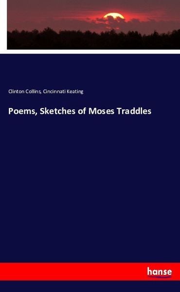 "Poems, Sketches of Moses Traddles" online kaufen