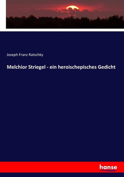 "Melchior Striegel - ein heroischepisches Gedicht" online kaufen