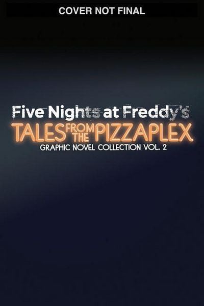 "Five Nights at Freddy's: Tales from the Pizzaplex Graphic Novel ...