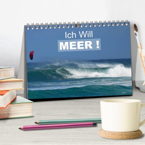 'Ich will Meer ! (Tischkalender 2025 DIN A5 quer), CALVENDO Monatskalender' - 'Tischkalender