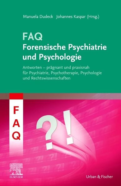 "FAQ Forensische Psychiatrie und Psychologie" online kaufen
