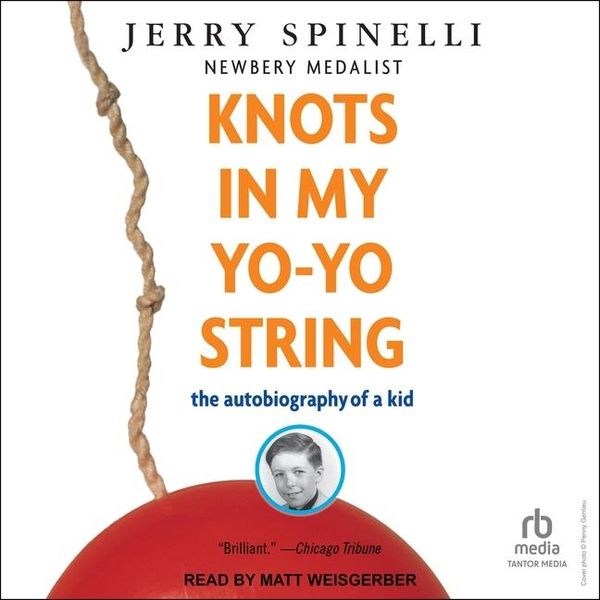 'Knots in My Yo-Yo String' von 'Jerry Spinelli' - Hörbuch