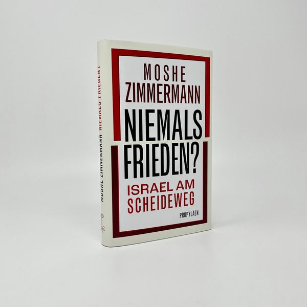 'Niemals Frieden?' von 'Moshe Zimmermann' - Buch - '978-3-549-10083-7'