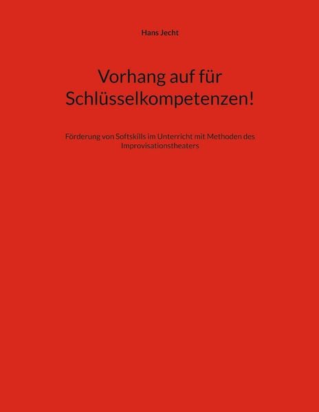 "Vorhang auf für Schlüsselkompetenzen!" als eBook kaufen