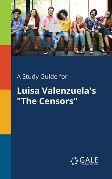 A Study Guide for Luisa Valenzuela's "The Censors" online bestellen
