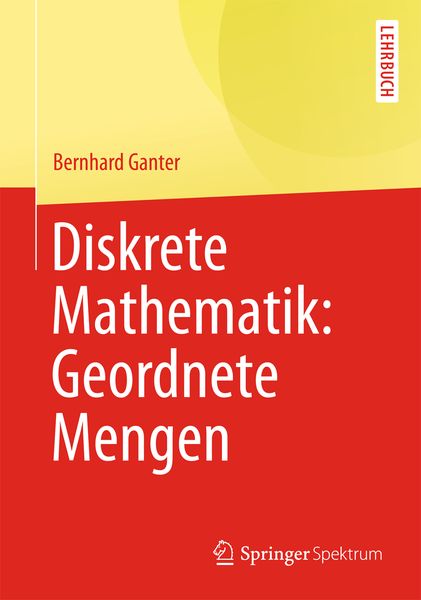 "Diskrete Mathematik: Geordnete Mengen" online kaufen