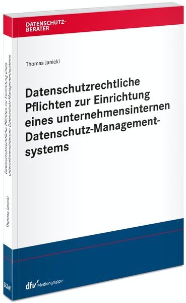 "Datenschutzrechtliche Pflichten zur Einrichtung eines ...