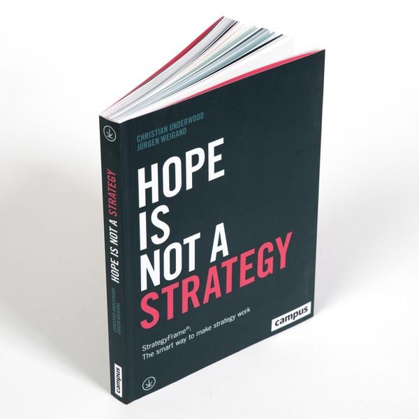 Hope Is Not a Strategy von Christian Underwood, Jürgen Weigand. Bücher ...