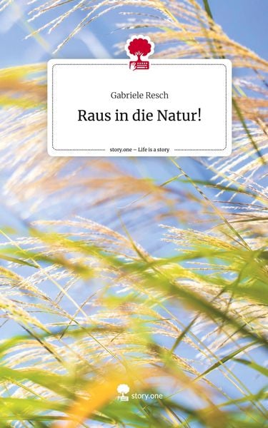 "Raus in die Natur!. Life is a Story - story.one" online kaufen