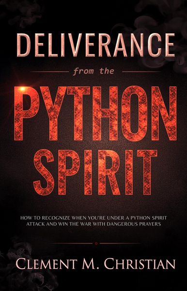 "Deliverance from the Python Spirit: How to Recognize When You're Under ...