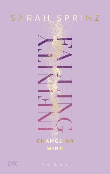 'Infinity Falling - Change My Mind' von 'Sarah Sprinz' - Buch - '978-3 ...