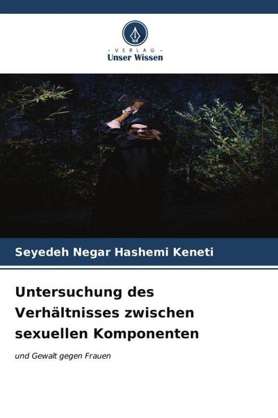 'Untersuchung des Verhältnisses zwischen sexuellen Komponenten' von ...