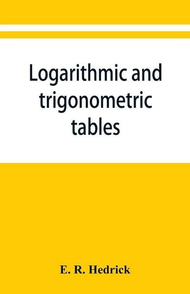 "Logarithmic and trigonometric tables" auf Englisch kaufen