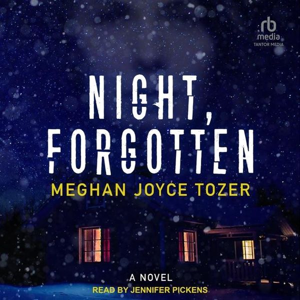 'Night, Forgotten' von 'Meghan Joyce Tozer' - Hörbuch