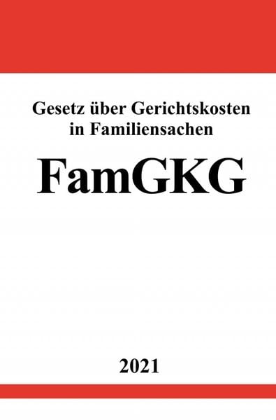 "Gesetz über Gerichtskosten in Familiensachen (FamGKG)" online kaufen