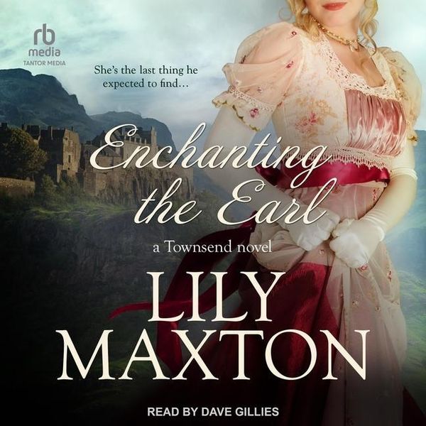 'Enchanting the Earl' von 'Lily Maxton' - Hörbuch