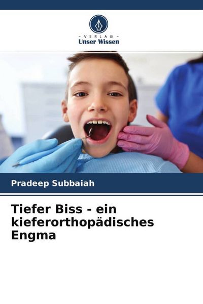 "Tiefer Biss - ein kieferorthopädisches Engma" online kaufen