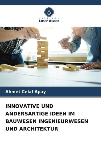 "Innovative und Andersartige Ideen im Bauwesen Ingenieurwesen und Architektur" online kaufen
