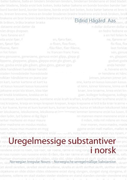 Uregelmessige substantiver i norsk - Grammatik Schulbuch - 978-3-7347 ...