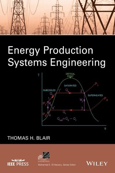 'Energy Production Systems Engineering' von 'Thomas Howard Blair' - eBook