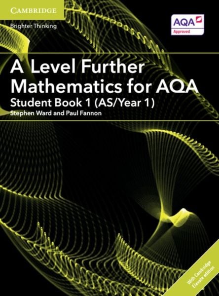 A Level Further Mathematics for Aqa Student Book 1 (As/Year 1) with Digital Access (2 Years ...