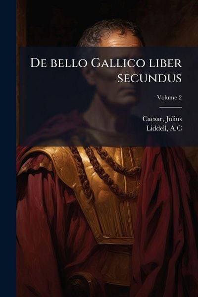 De bello Gallico liber secundus - Schulbücher Schulbuch - 978-1-02 ...