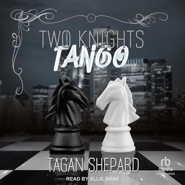 'Two Knights Tango' von 'Tagan Shepard' - Hörbuch