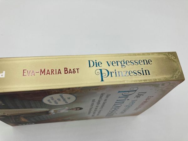 'Die vergessene Prinzessin' von 'Eva-Maria Bast' - Buch - '978-3-492-06260-2'
