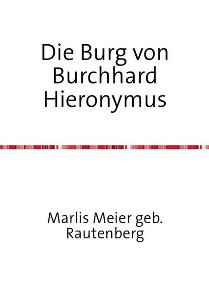 "Die Burg von Burchhard Hieronymus" online kaufen