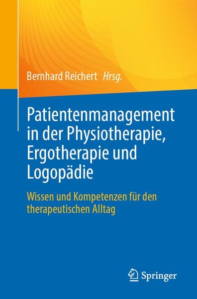 "Patientenmanagement in der Physiotherapie, Ergotherapie und Logopädie" online kaufen