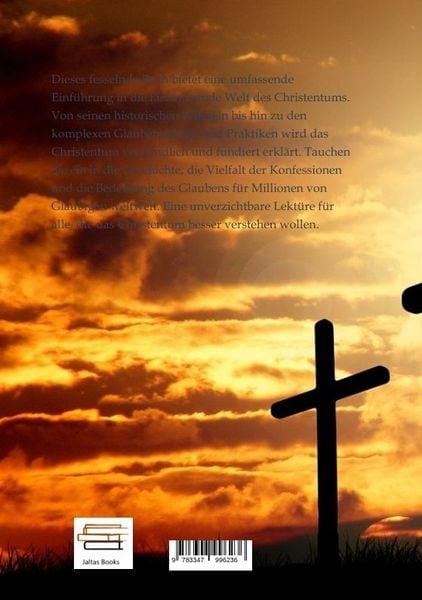 "Das Christentum verstehen - Eine Einführung in die Geschichte, Glaubenslehren und Praktiken des ...