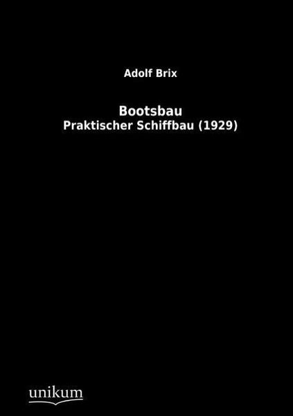 Bootsbau von Adolf Brix - Buch | Thalia