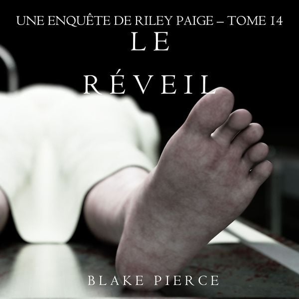 "Le Réveil (Les Enquêtes de Riley Page – Tome 14)" als Hörbuch kaufen
