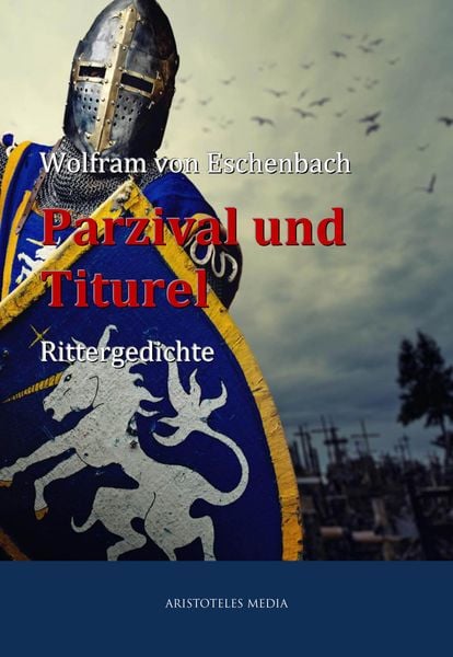 "Parzival und Titurel" von Wolfram von Eschenbach als eBook - bücher.de