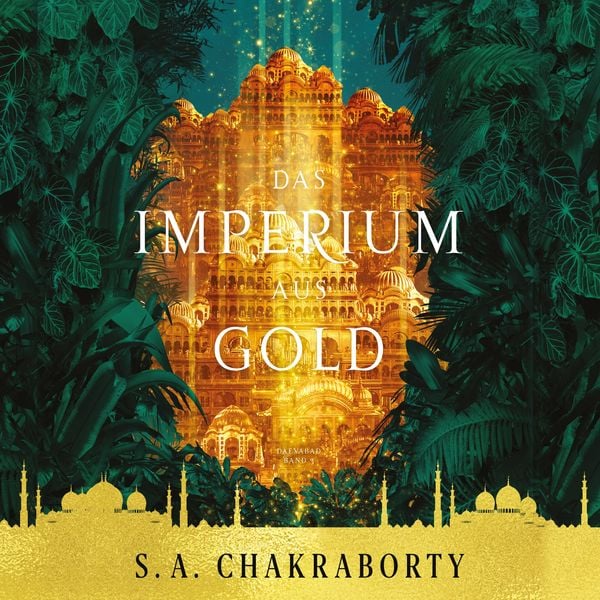 "Das Imperium aus Gold - Daevabad Band 3" als Hörbuch kaufen