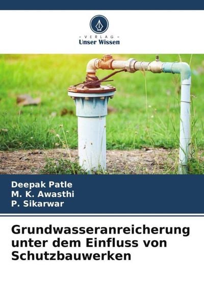 "Grundwasseranreicherung unter dem Einfluss von Schutzbauwerken" online kaufen