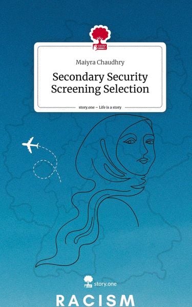 "Secondary Security Screening Selection. Life is a Story - story.one" online kaufen